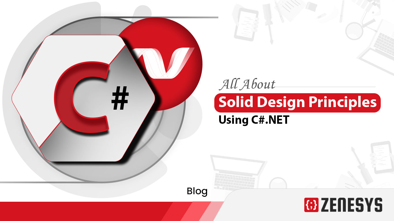 All About Solid Design Principles Using C#.NET All About Solid Design Principles Using C#.NET